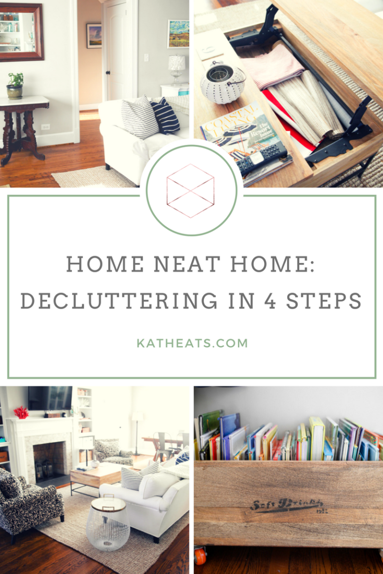 Home Neat Home: 4 Steps To Decluttering • Kath Eats