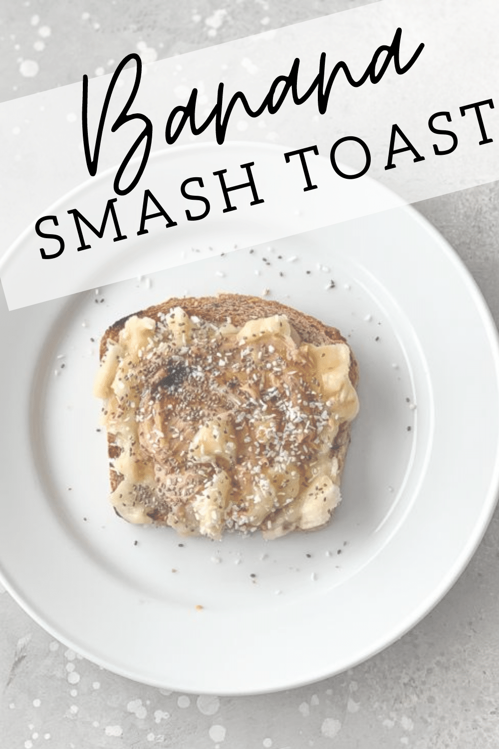 Banana Smash Toast • Kath Eats