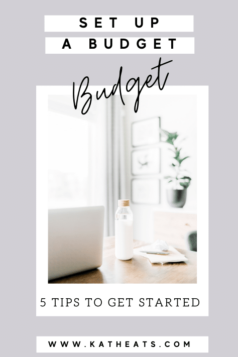 How To Set Up A Budget • Kath Eats
