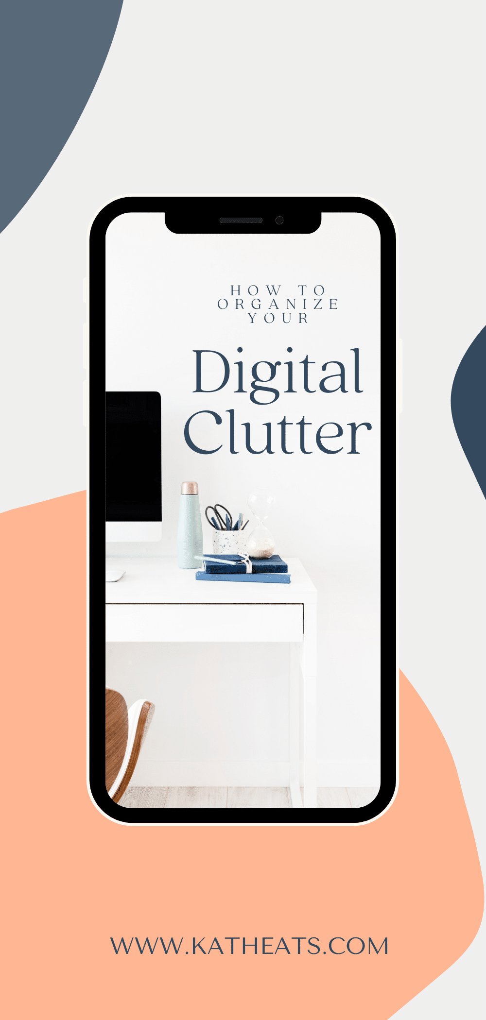 How To Organize Your Digital Clutter • Kath Eats