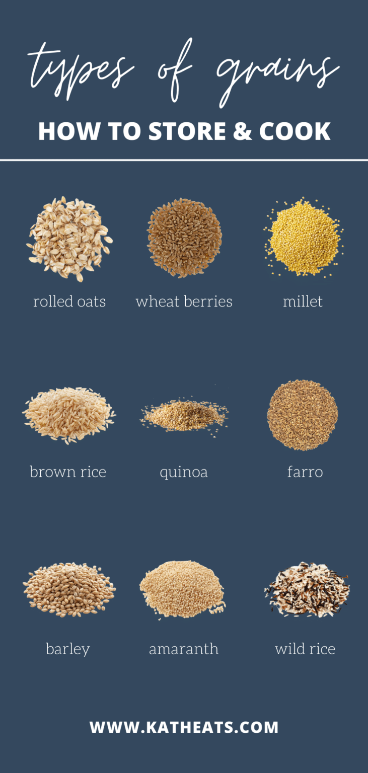 Types of Grains: How To Store & Cook • Kath Eats